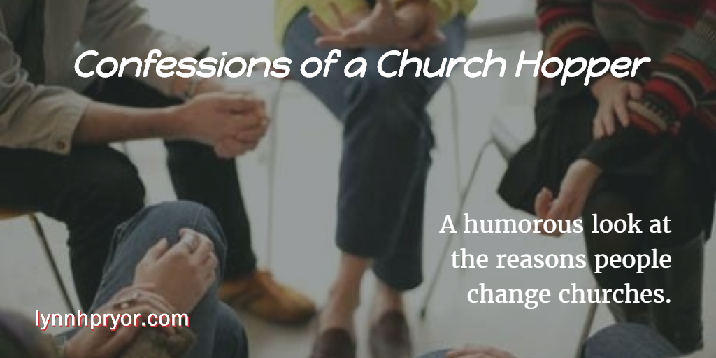 Confessions of a Church Hopper – Lynn Pryor