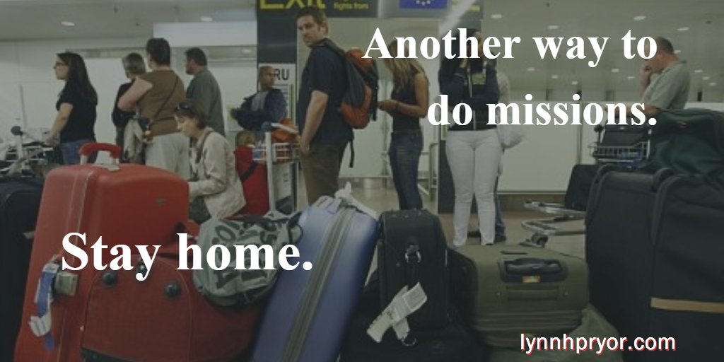 A Different Way to Do Missions – Lynn Pryor