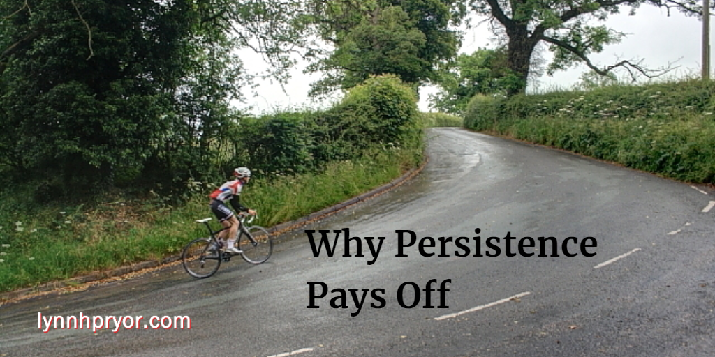 Why Persistence Pays Off – Lynn Pryor