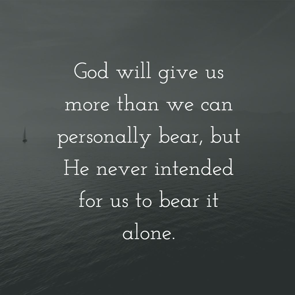 Has God Given You More Than You Can Bear? – Lynn Pryor