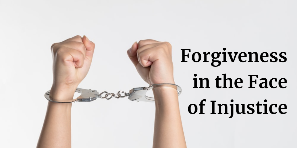 Forgiveness in the Face of Injustice – Lynn Pryor