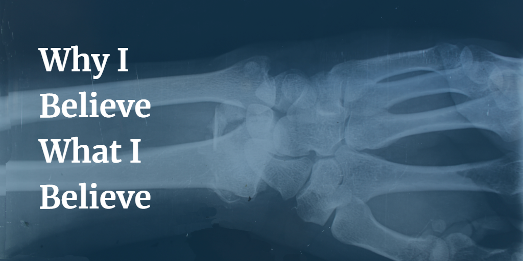 Why I Believe What I Believe – Lynn Pryor