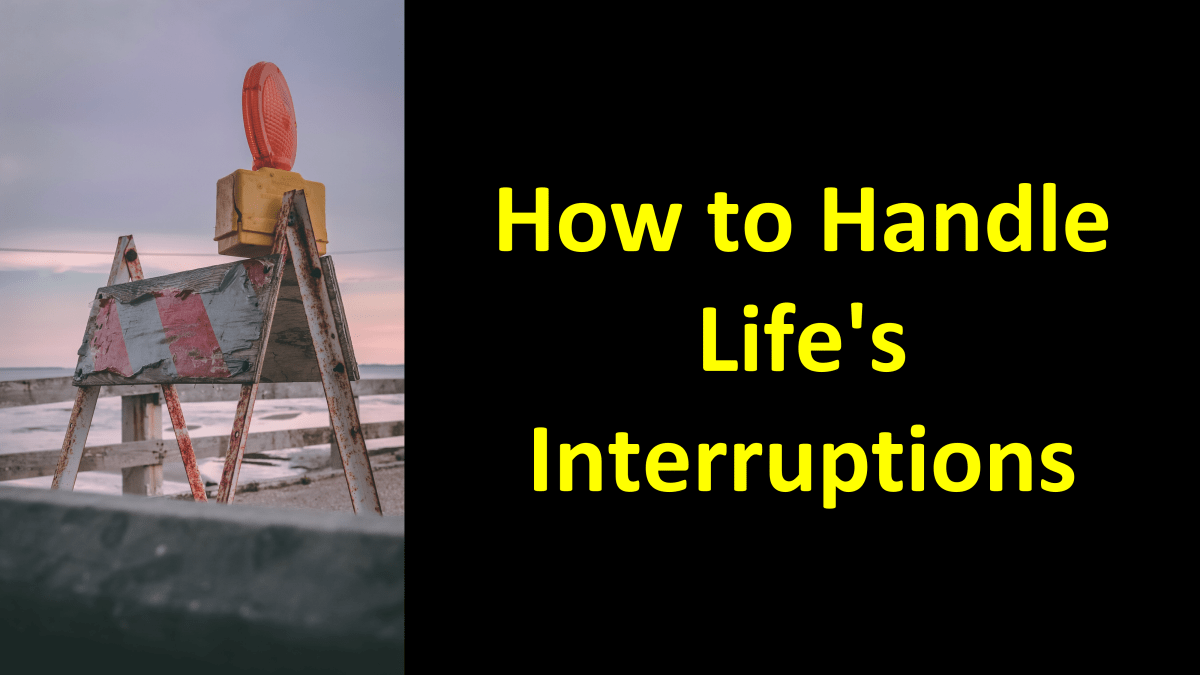 How to Handle Life’s Interruptions – Lynn Pryor