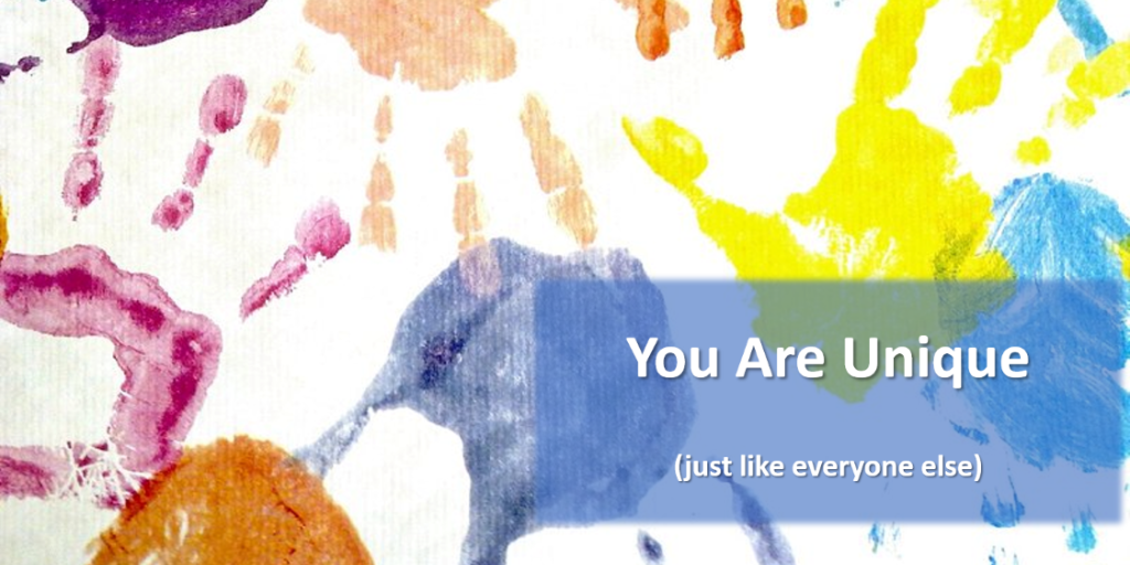 You Are Unique (Just Like Everyone Else) – Lynn Pryor